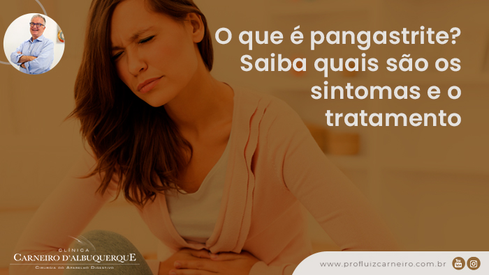 O Que é Pangastrite? Saiba Quais São Os Sintomas E O Tratamento - Prof ...