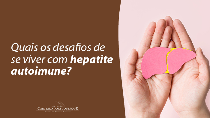 Quais Os Desafios De Se Viver Com Hepatite Autoimune? - Prof Dr. Luiz ...